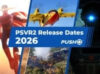 Guide: New PSVR2 Games Release Dates in 2026 - Videogames1st